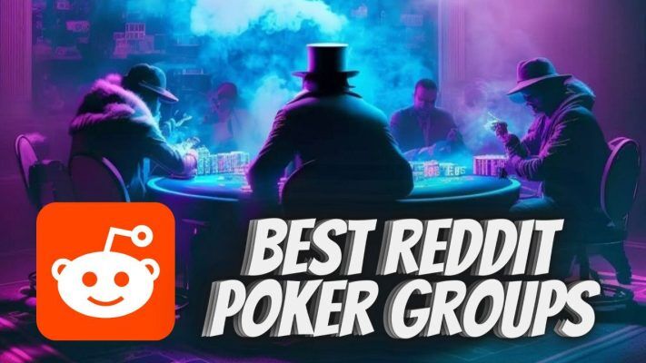 TOP 4 Best Reddit Poker Groups in 2023